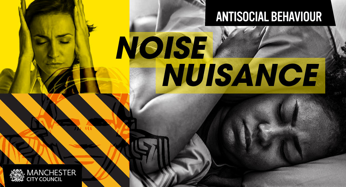 ASB Awareness Week: Noise Nuisance - Manchester City Council Housing